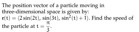 Solved The Position Vector Of A Particle Moving In Chegg