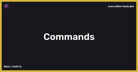 Commands Elixir Tools