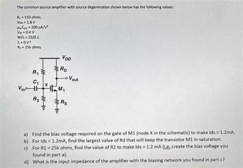 Solved The Common Source Amplifier With Source Degeneration