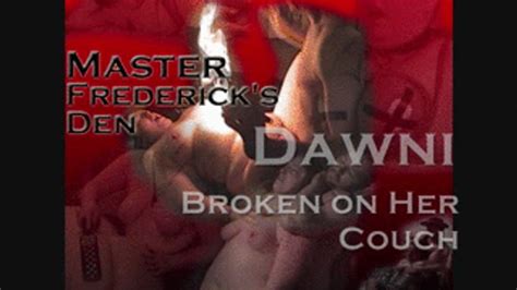 Dawni Broken On Her Couch Master Fredericks Den Clips4sale