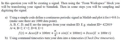 Solved In This Question You Will Be Creating A Signal Then Chegg Com