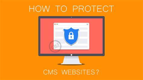 How To Protect CMS Websites Ways That To Secure Website