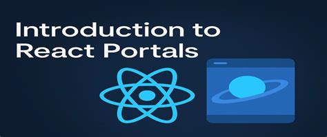 intro to react portals dev community