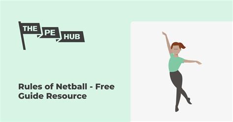 Rules Of Netball Free Guide Resource The Pe Hub