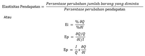 Persamaan Rumus Elastisitas Pendapatan