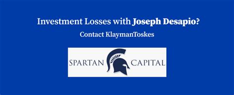 Broker Misconduct Investigation Joseph Desapio Spartan Capital Securities