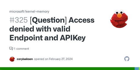 Question Access Denied With Valid Endpoint And Apikey · Issue 325 · Microsoftkernel Memory