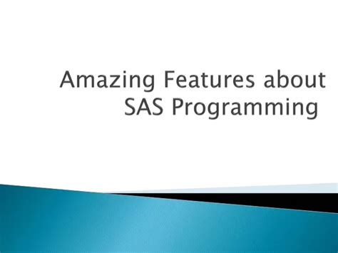 Ppt Amazing Features About Sas Programming Powerpoint Presentation