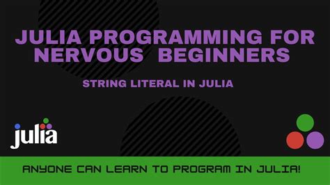 String Literals In Julia Julia Programming For Nervous Beginners Week 1 Lesson 5 Youtube