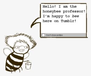 Salutations Tumblr I Am The Honeybee Professor A Problem Sleuth