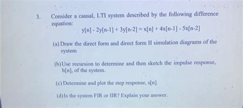 Solved Consider A Causal LTI System Described By The Chegg