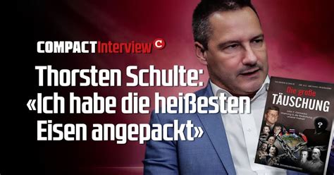 Weltverschwörung Thorsten Schulte Packt Aus Compact