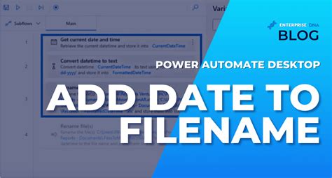 Automatically Add Date To Filename In Power Automate Desktop