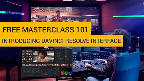 Introducing Davinci Resolve Interface Free Masterclass 101 Tutorial