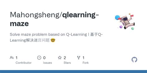 GitHub Mahongsheng qlearning maze Solve maze problem based on Q Learning 基于Q Learning解决迷宫问题