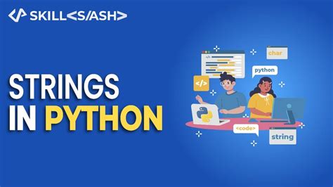 Python Strings How To Use Strings In Python Python Tutorial