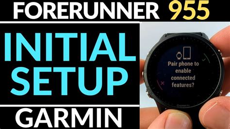 Initial Setup Garmin Forerunner 955 Tutorial Getting Started Youtube