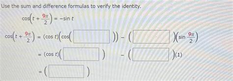 Solved Use The Sum And Difference Formulas To Verify The Chegg Com