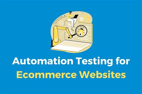 Automation Testing For Ecommerce Websites Nextwebi