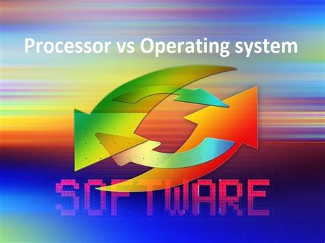Processor Vs Operating System Get To Know The Difference Between Check