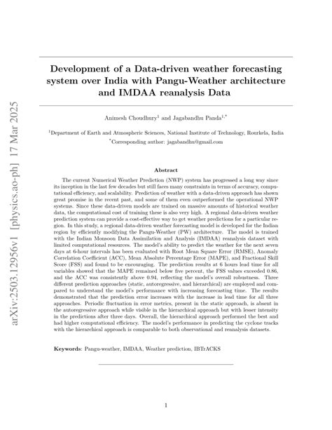 Pdf Development Of A Data Driven Weather Forecasting System Over India With Pangu Weather