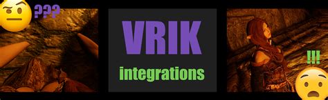 Skyrimvr Patches Vrik Integrations For Zaz Dd Camera Spinning Fixes And Other Qol Patches
