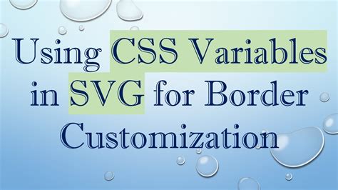 Using Css Variables In Svg For Border Customization Youtube