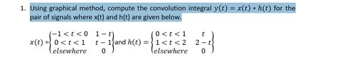 1 Using Graphical Method Compute The Convolution Chegg