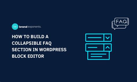How To Build A Collapsible Faq Section In Wordpress Block Editor Be