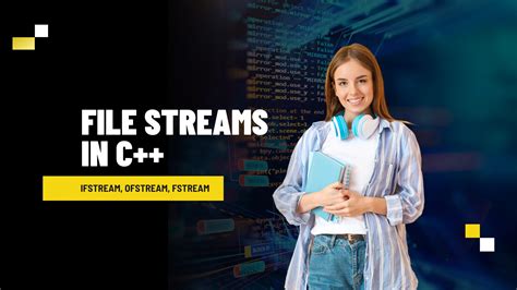 File Streams In C Ifstream Ofstream Fstream Code With Kamlesh