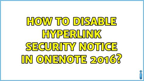 How To Disable Hyperlink Security Notice In OneNote 2016 YouTube