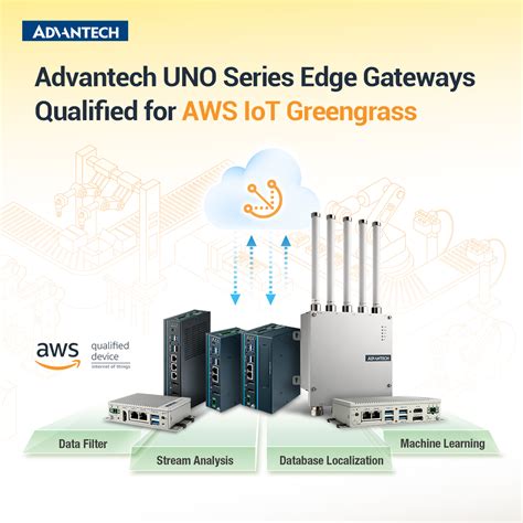 advantech s uno series edge gateways qualified for aws iot greengrass