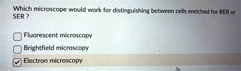Solved Which Microscope Would Work For Distinguishing Between Cells
