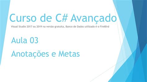 Curso De Csharp Avançado Completo Aula 03 Anotações E Metas Youtube
