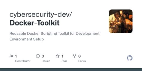Github Cybersecurity Dev Docker Toolkit Reusable Docker Scripting Toolkit For Development