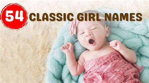 Classic Baby Girl Names With Timeless Appeal Name Meaning Origin Youtube
