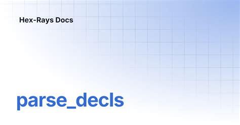 Parse Decls Hex Rays Docs