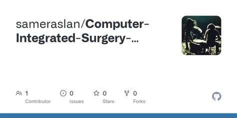 Github Sameraslancomputer Integrated Surgery Projects