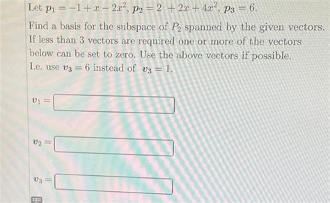 Solved Let P X X P X X P Find A Basis For The Chegg Com