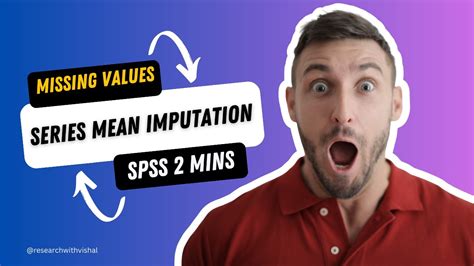 How To Replace Missing Values In Spss Series Mean Imputation Data