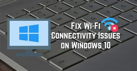 Solved How To Fix Wi Fi Connectivity Issues On Windows
