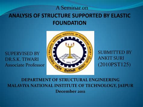 Ppt Analysis Of Structure Supported By Elastic Foundation Powerpoint Presentation Id 2394352