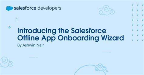 Salesforce Developers On Linkedin Introducing The Salesforce Offline App Onboarding Wizard