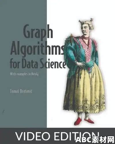 Graph Algorithms For Data Science Video Editionabc素材资源网