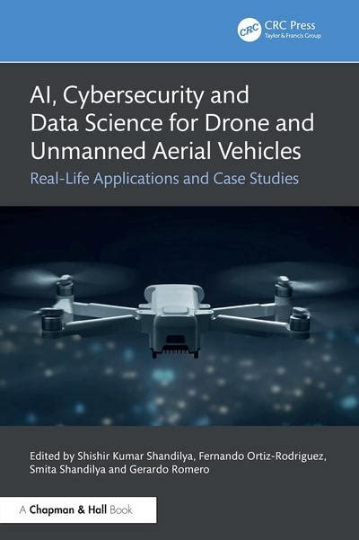 Ai Cybersecurity And Data Science For Drone And Unmanned Aerial
