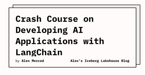 crash course on developing ai applications with langchain alex s