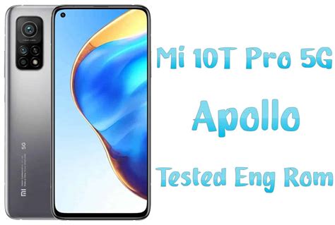 Mi 10T Pro 5G Apollo Tested ENG Firmware Root Gsm Mi 10T Pro 5G Apollo Tested ENG Firmware Root Gsm