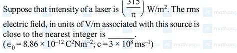 Answered Suppose That Intensity Of A Laser Is W M The Rms Electric Kunduz