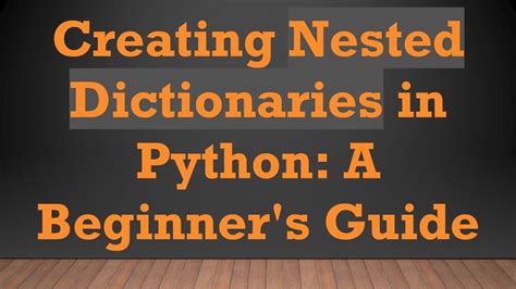 Creating Nested Dictionaries In Python A Beginners Guide Youtube