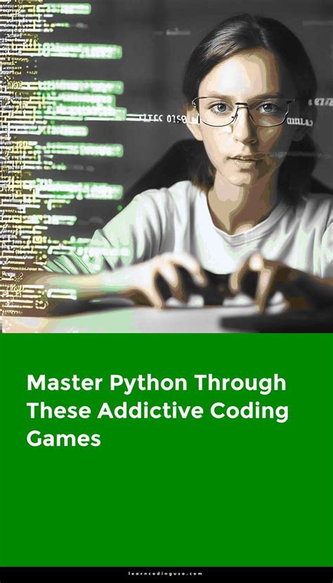 Master Python Through These Addictive Coding Games Coding Games The Learning Experience